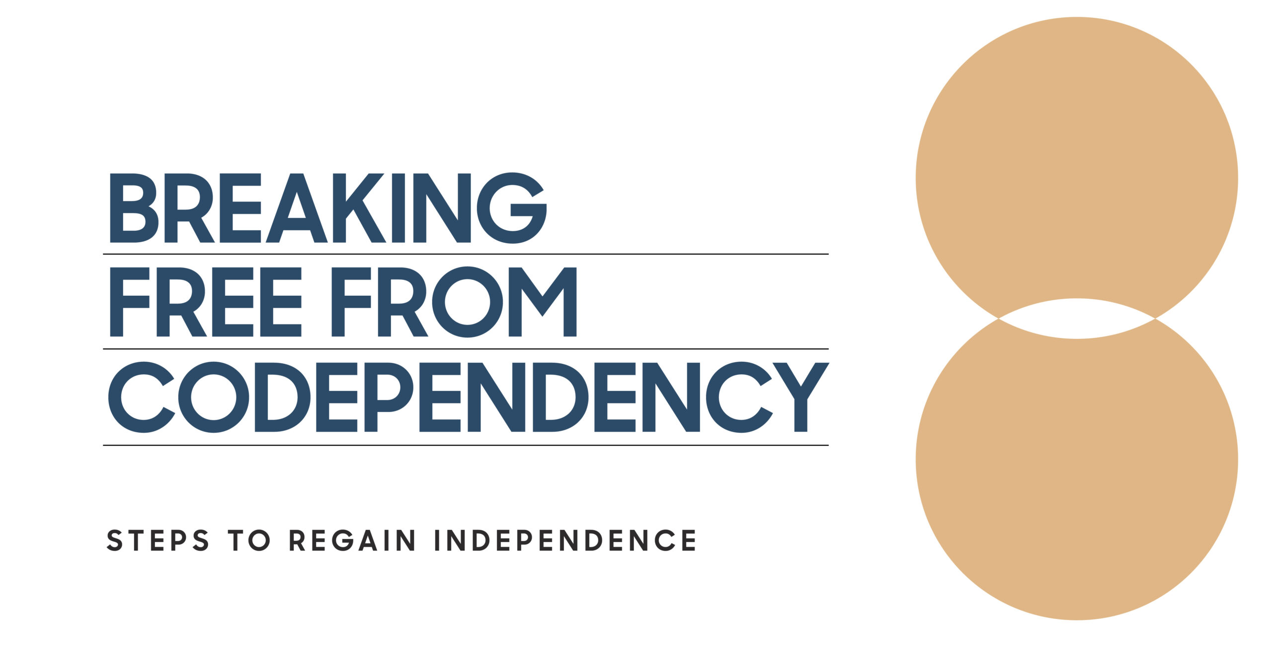 Break Free from Codependency: Steps to Independence